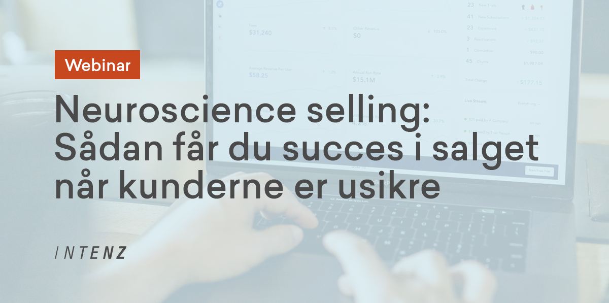 Neuroscience selling: Sådan får du succes i salget når kunderne er usikre